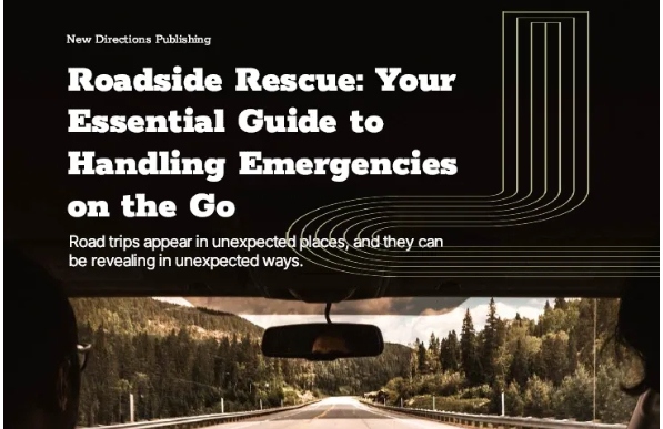 Roadside Rescue: Your Essential Guide to Handling Emergencies on the Go