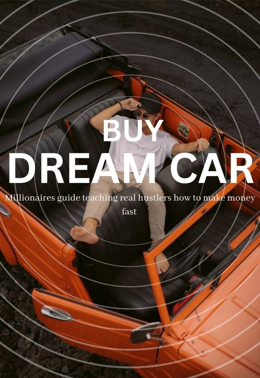 Buy your dream car at 18: Millionaires guide on how to make money for ...