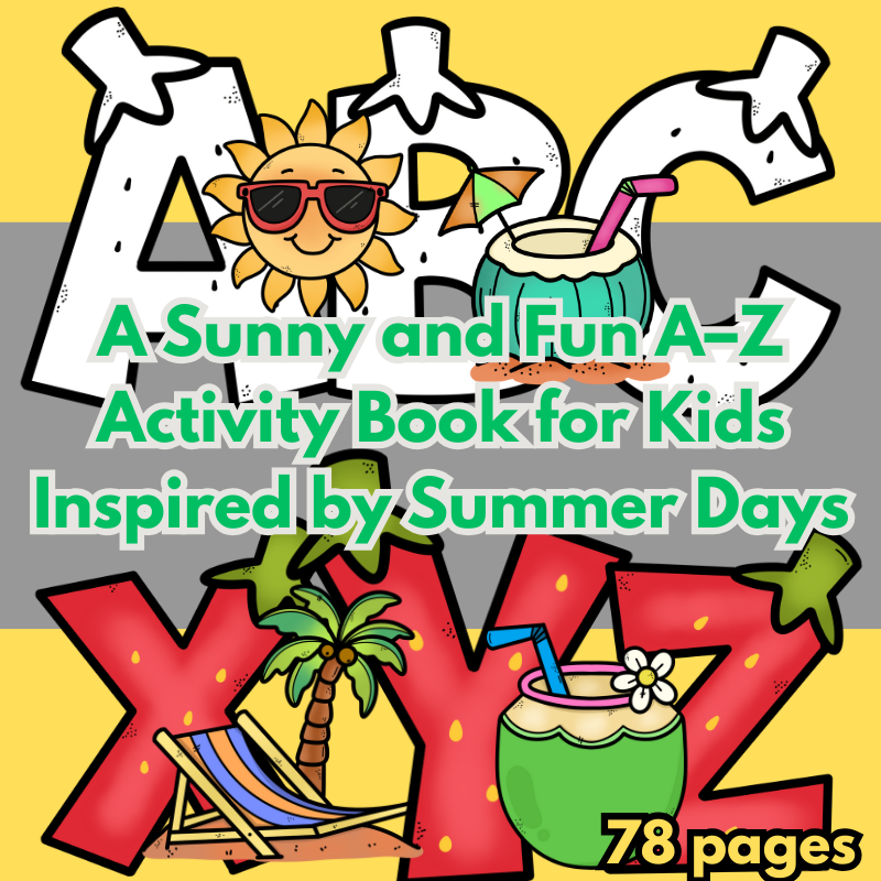 Summer ABCs -Trace • Say • Color • Maze!A Sunny and Fun A–Z Activity ...