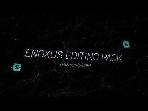 Enoxus Editing Pack