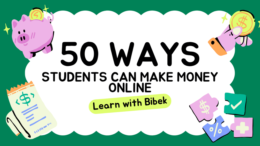 50 Ways Students Can Make Money Online