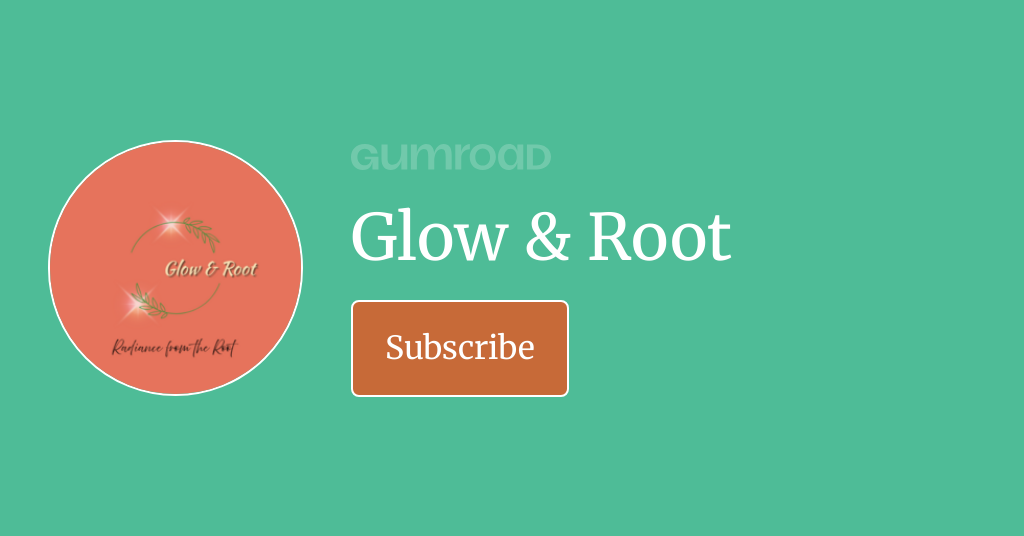 Glow & Root