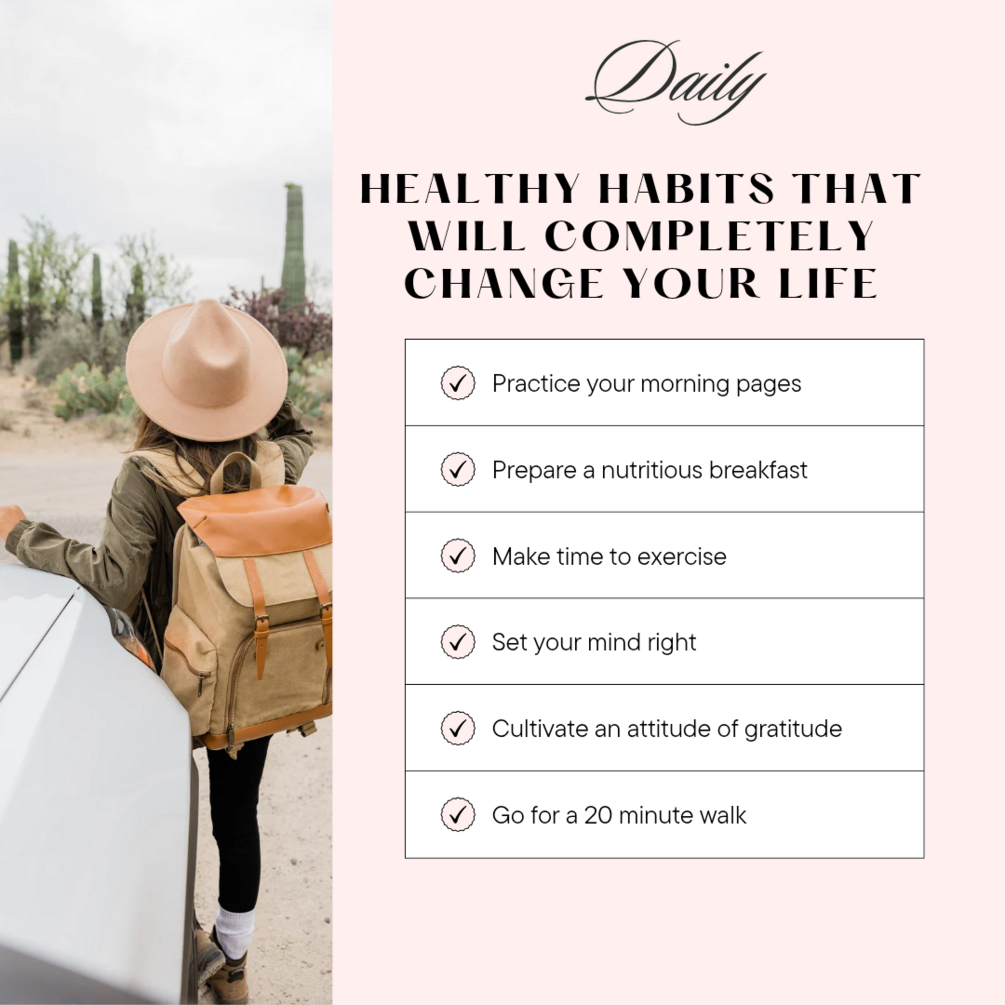 10 DAILY HABITS THAT WILL COMPLETELY CHANGE YOUR LIFE