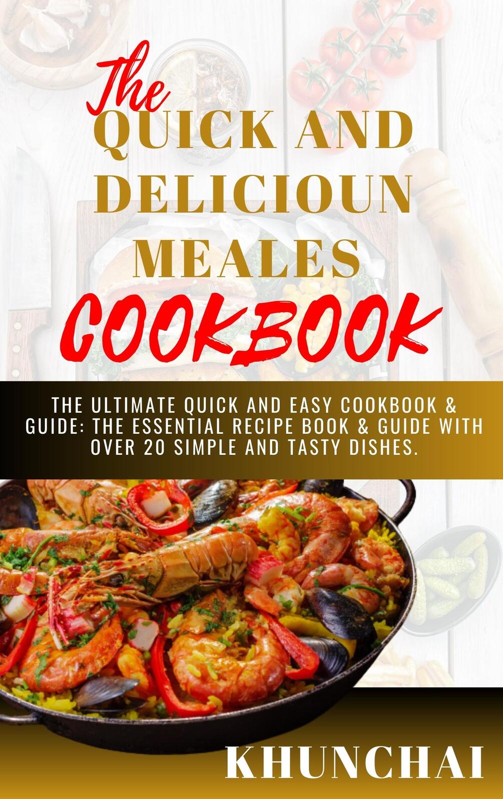 THE QUICK AND DELICIOUN MEALES COOKBOOK