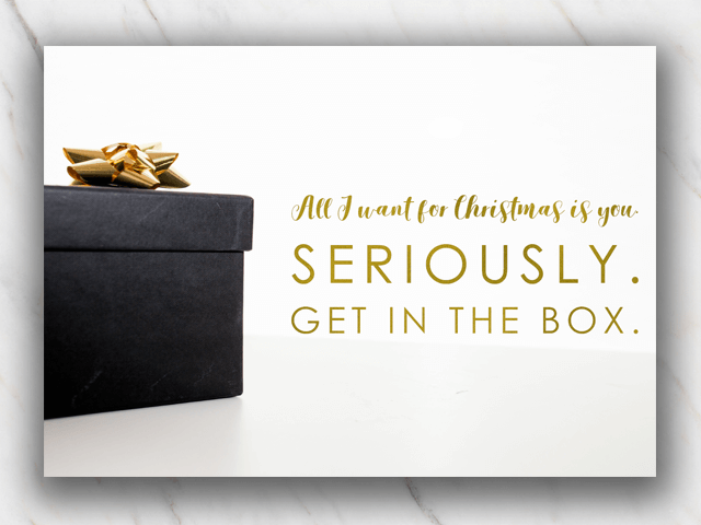 Printable Christmas Quote – Get in the box – With Present