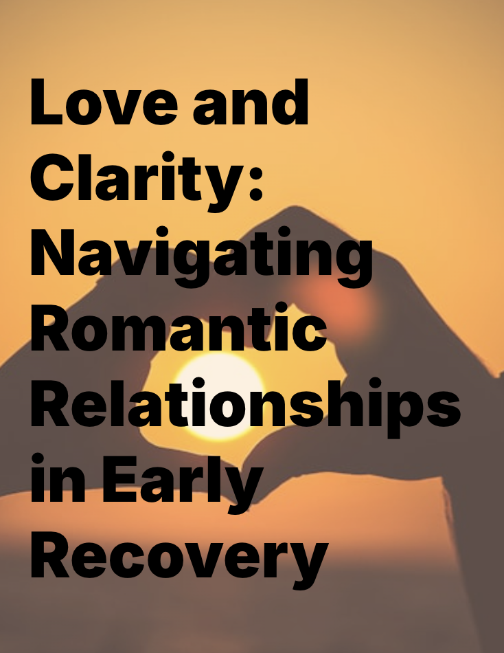 Love and Clarity: A Workbook for Navigating Romantic Relationships in ...