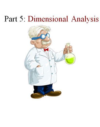 Part 5: Dimensional Analysis