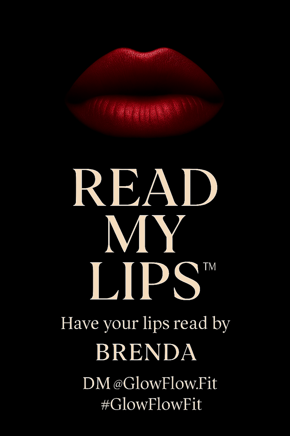 Read My Lips™ – A Custom Lip Reading by Brenda