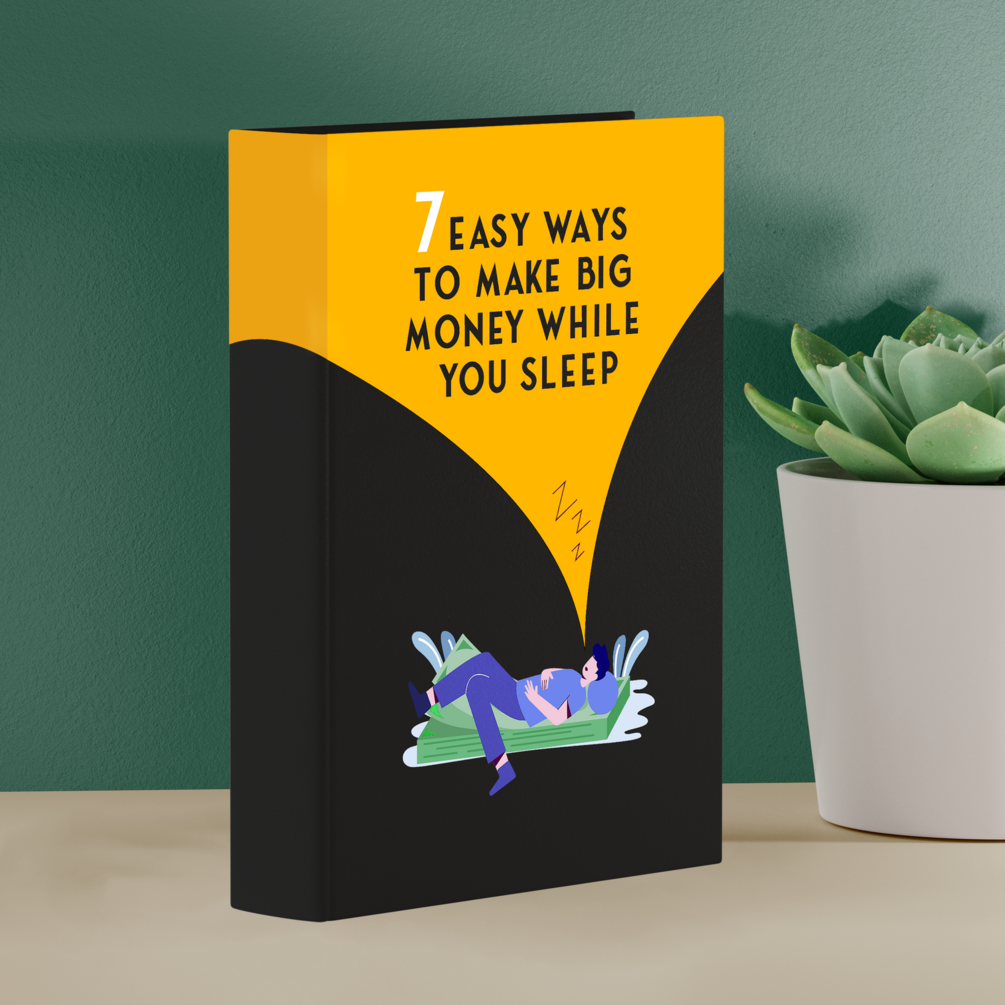 7 Easy Ways to Make Big Money While You Sleep