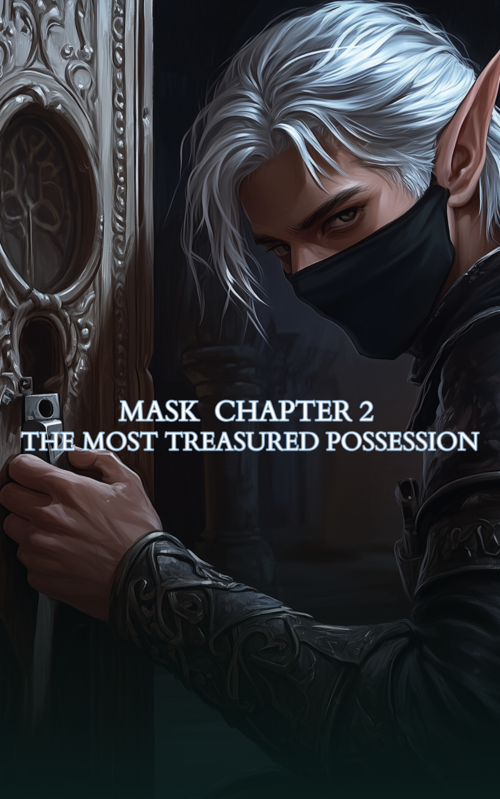Mask Chapter 2 - The Most Treasured Possession