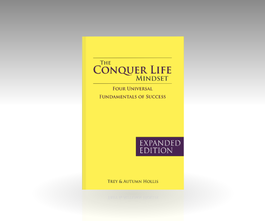 The Conquer Life Mindset - Four Universal Fundamentals of Success ...