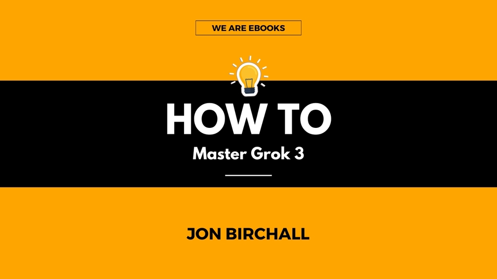How to Master Grok 3