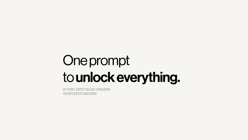 One prompt to unlock everything (PDF)
