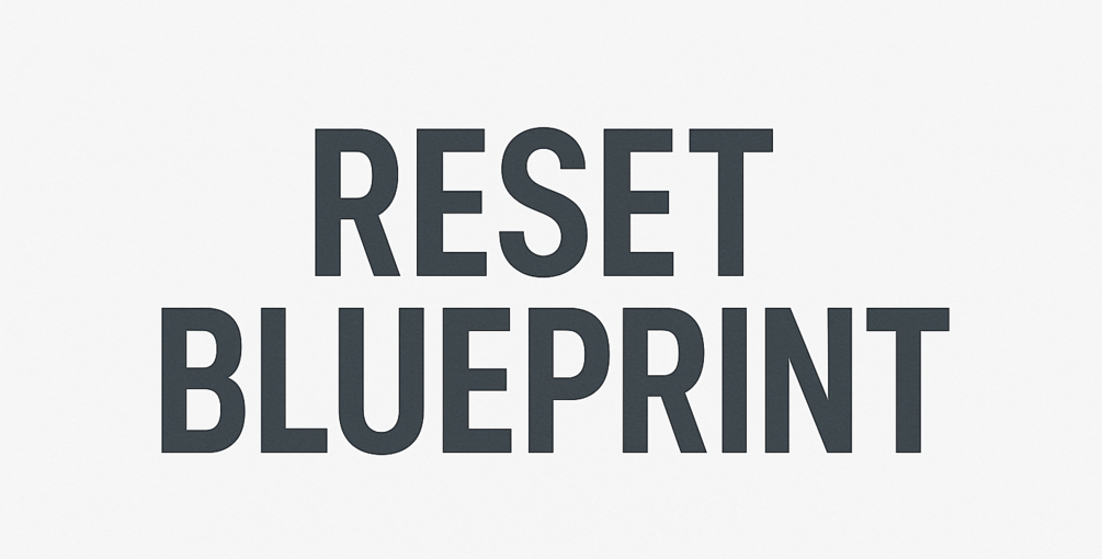 Reset Blueprint: Strength, Aesthetics, Energy & Optimal Health