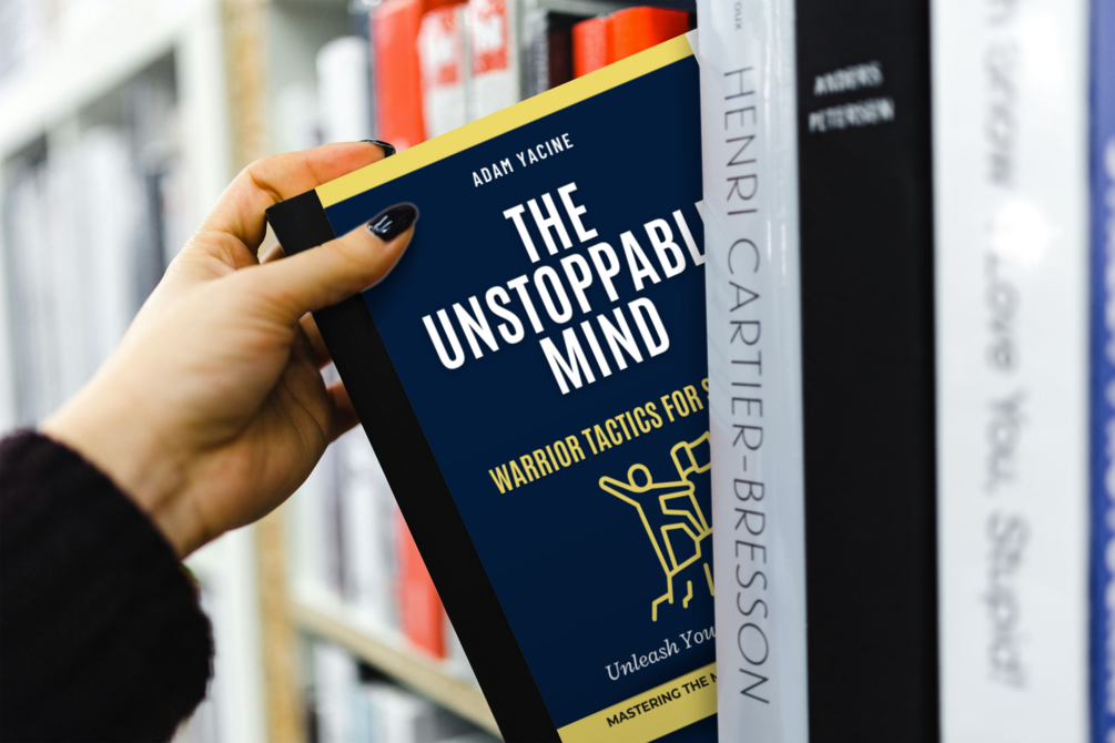 The Unstoppabble Mind - Warrior Tactics For Success