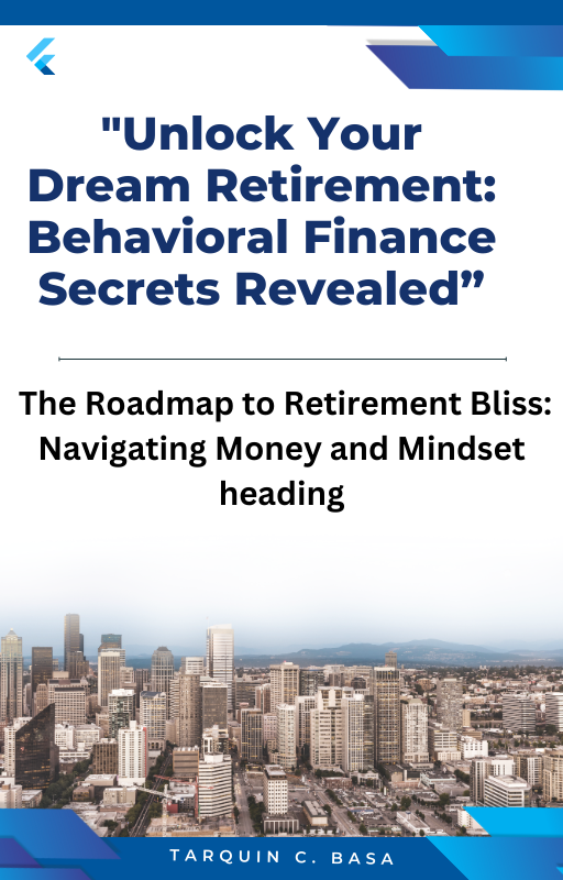 Unlock Your Dream Retirement: Behavioral Finance Secrets Revealed