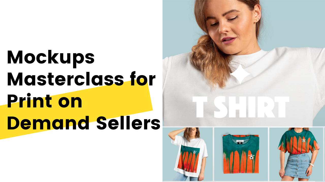 Mockup Masterclass for Print on Demand Sellers :- Make the most out of Bulk Mockup - Bulk Mockup