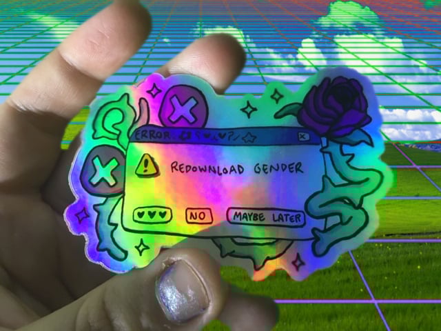 Error Msg: Redownload Gender (Holographic Sticker)