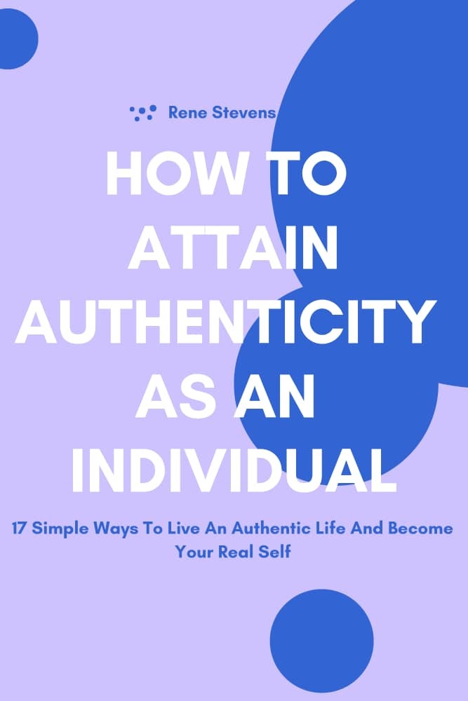 How to Attain Authenticity As An Individual