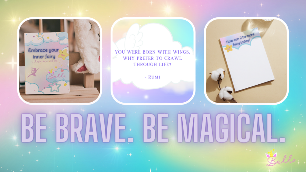 Embrace your Inner Fairy: A Playbook for Adults