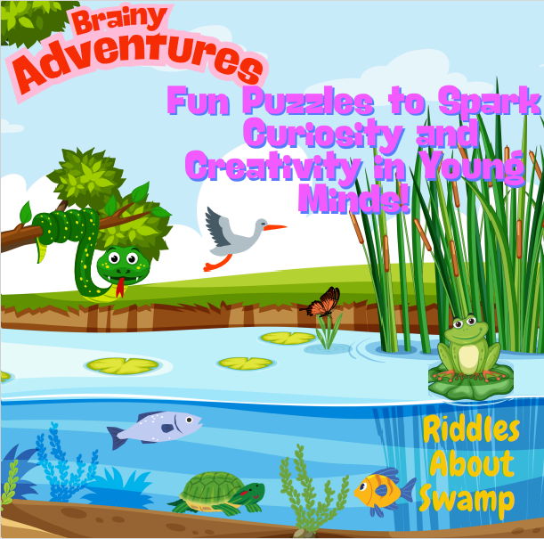Riddles About Swamp Animals and Things