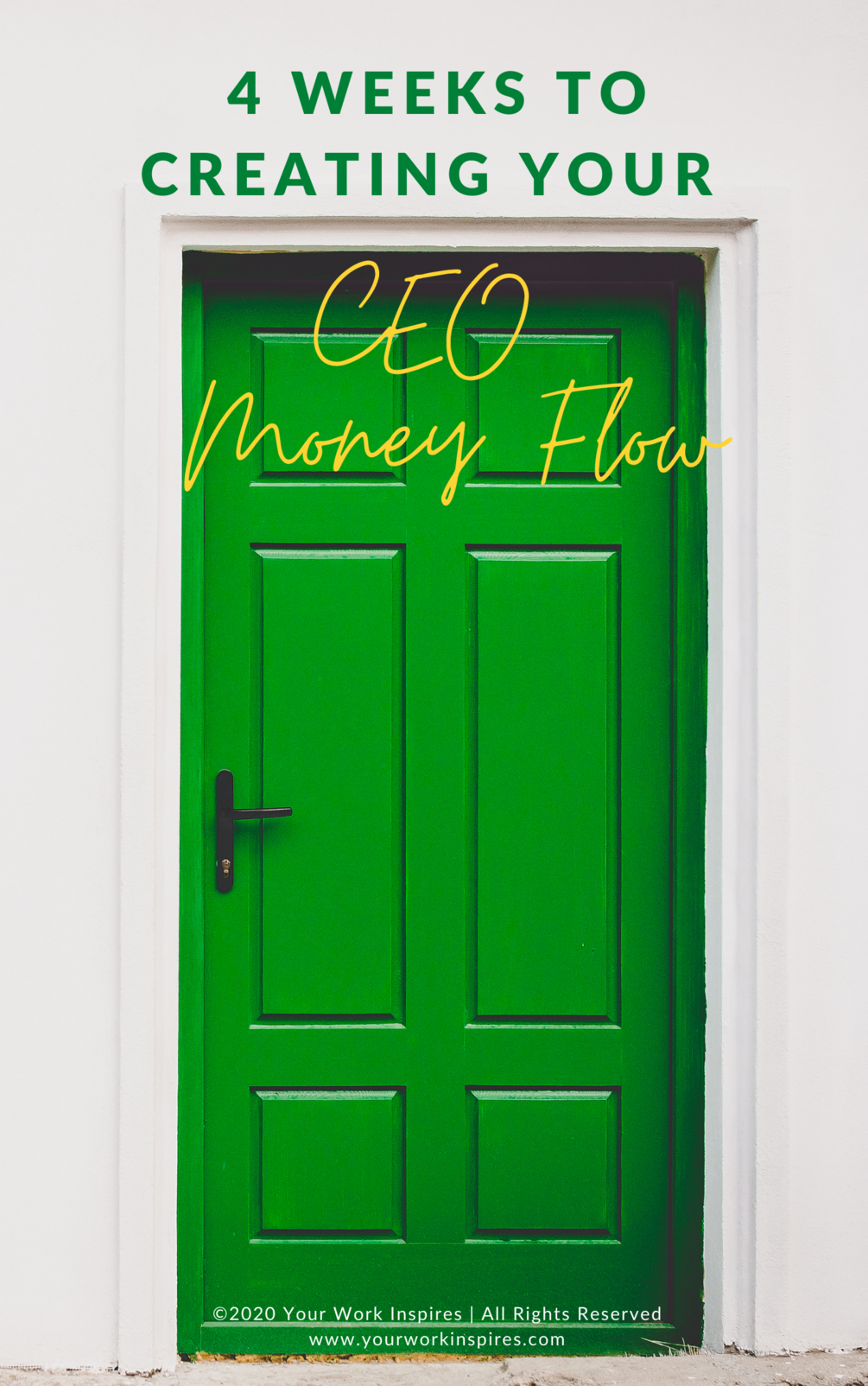 4 Weeks to Creating Your CEO Money Flow™
