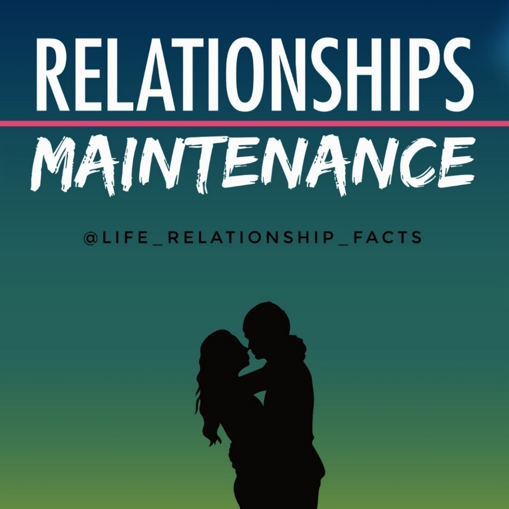 Relationships Maintenance