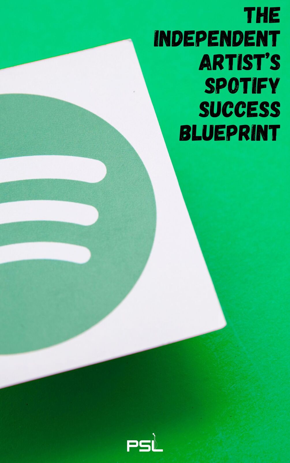 The Independent Artist’s Spotify Success Blueprint