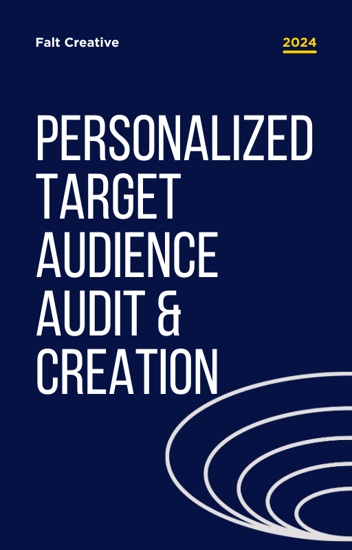 Falt Creative: Personalized Target Audience Audit & Creation Service
