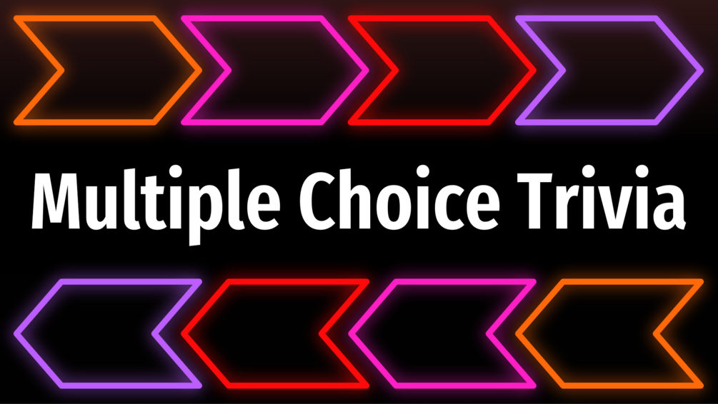 Multiple Choice Trivia [10th Edition]