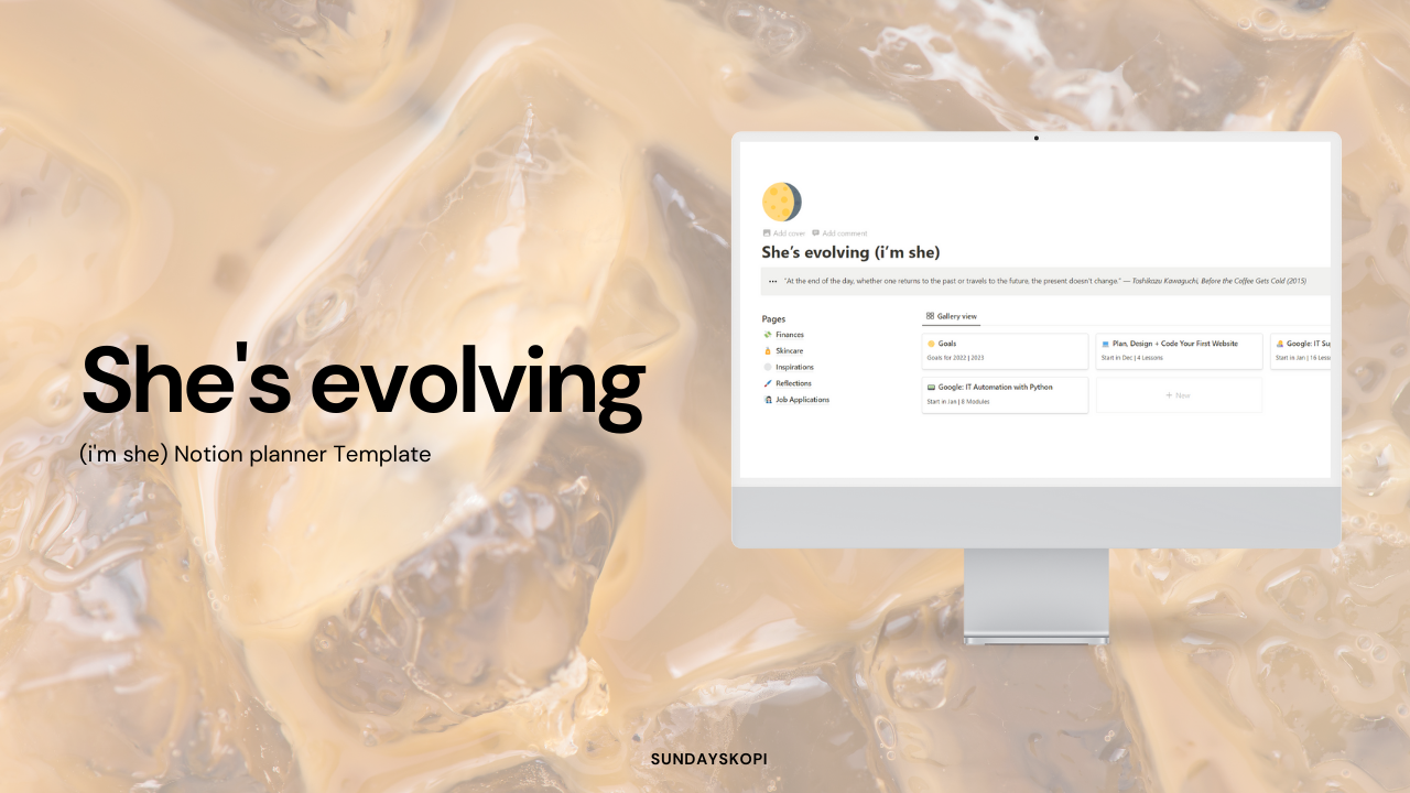 She's evolving (i'm she) Notion planner