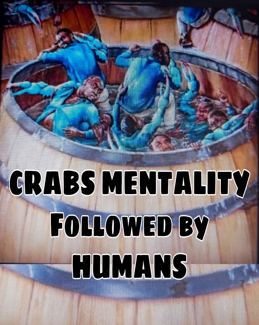 Crabs Mentality Followed by HUMANS