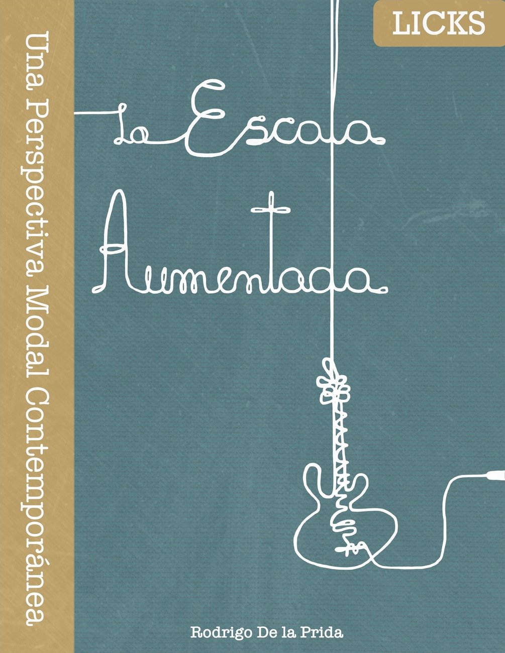 La Escala Aumentada - Una Perspectiva Modal Contemporánea / Licks