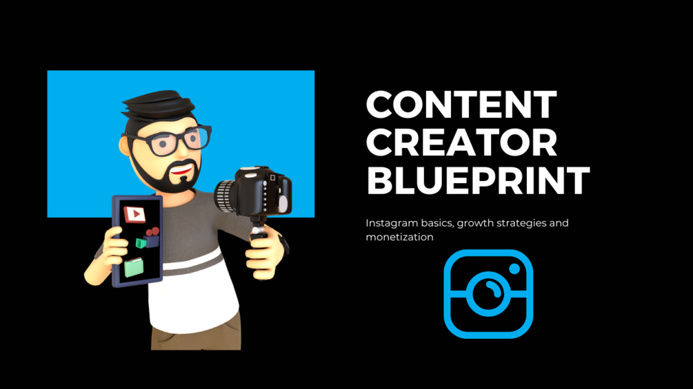 Creator Blueprint (Become a Content Creator Today)