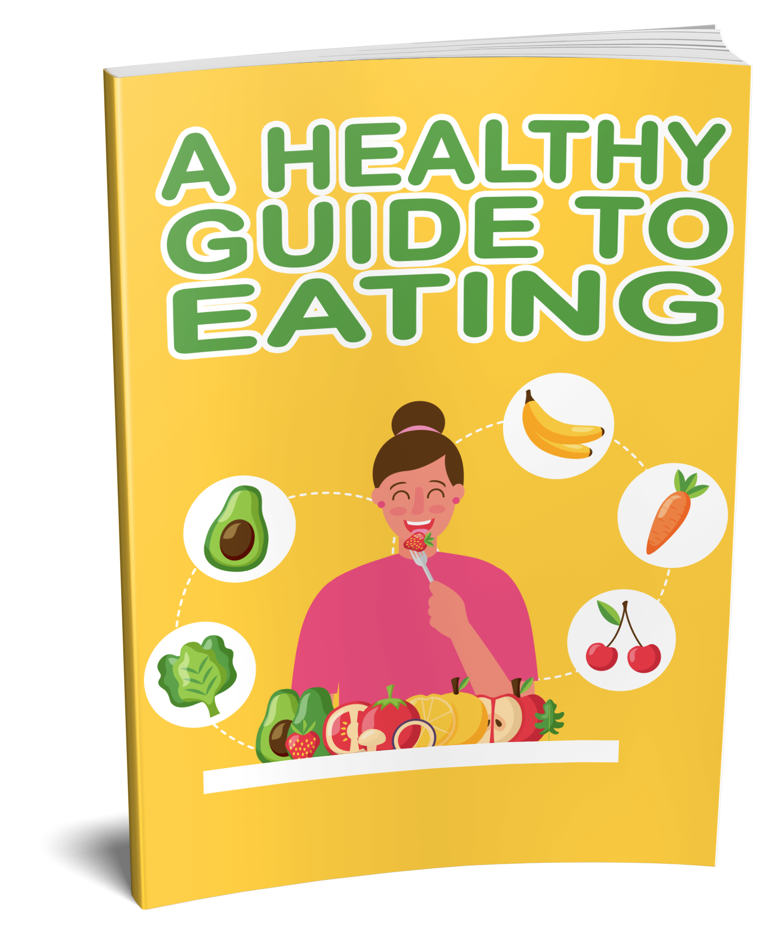The Ultimate Guide to Eating Healthy