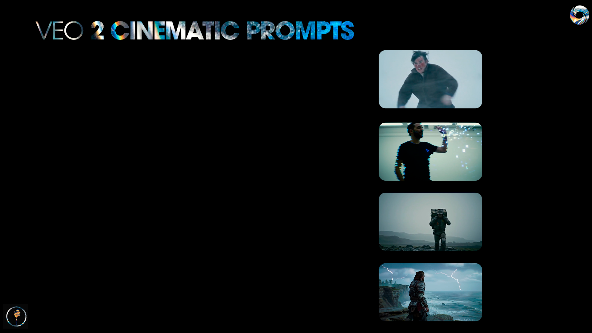 VEO PROMPTS