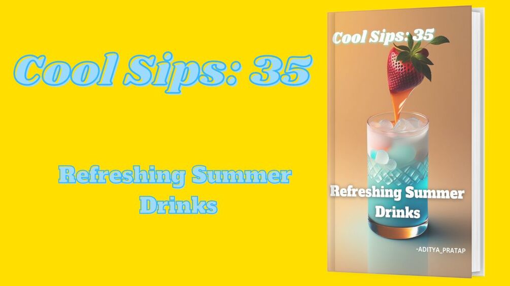 Cool Sips: 35 Refreshing Summer Drinks