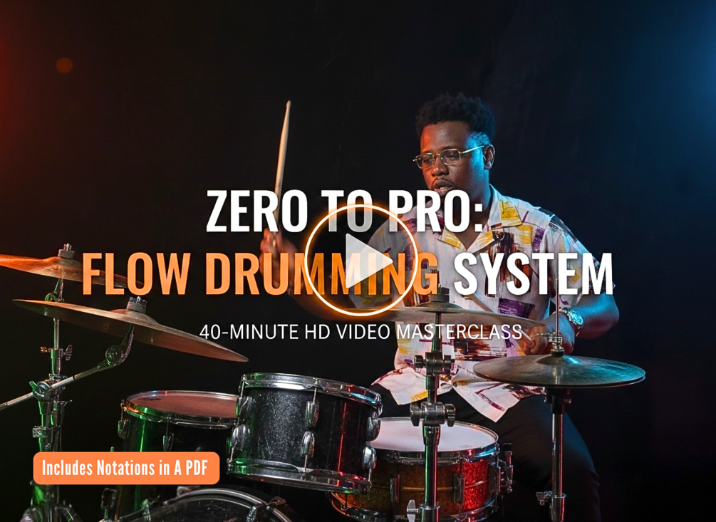The Zero to Pro Flow Drumming System