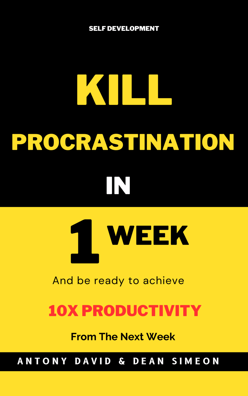 Kill Procrastination In One Week
