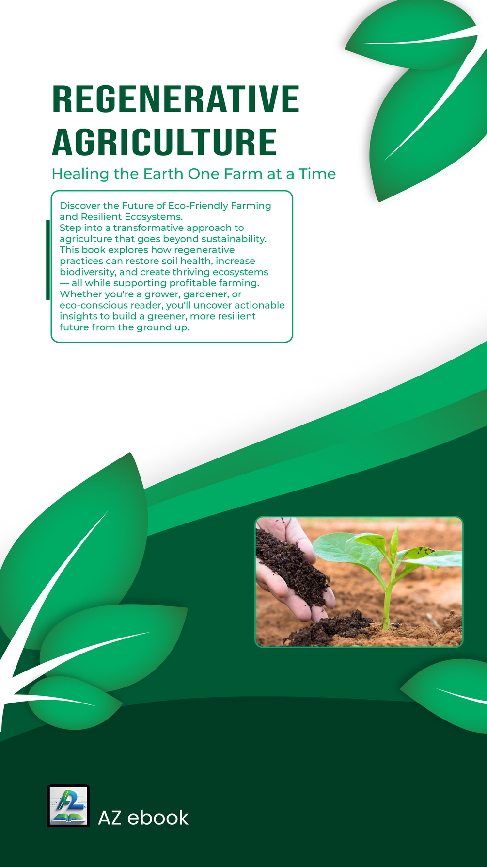 Regenerative Agriculture: Healing the Earth One Farm at a Time