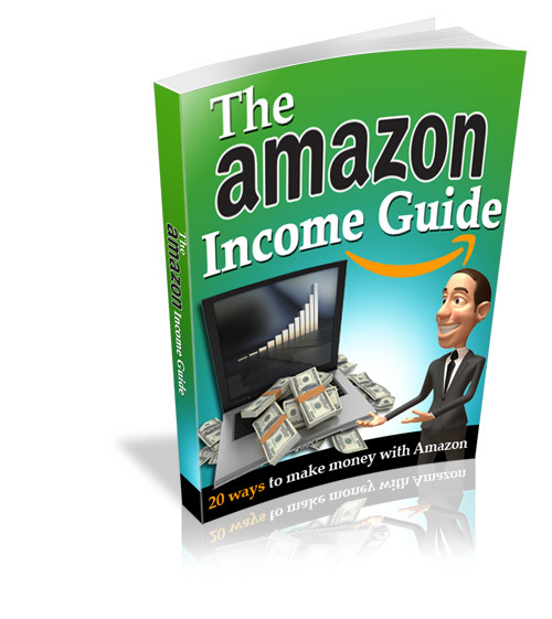 AMAZON INCOME GUIDE