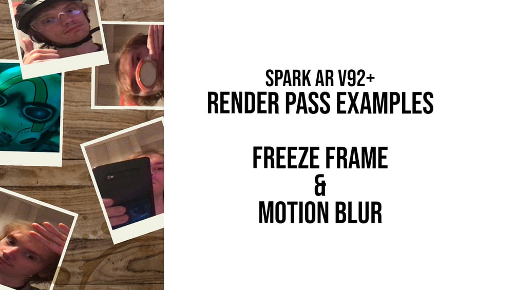 Renderpass [Freeze Frame and Blur]