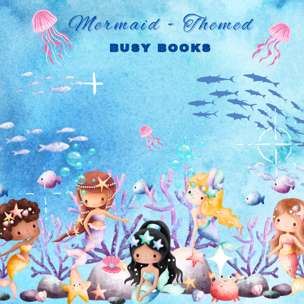 CINDYCREATIVES MERMAID-THEMED BUSY BOOKS