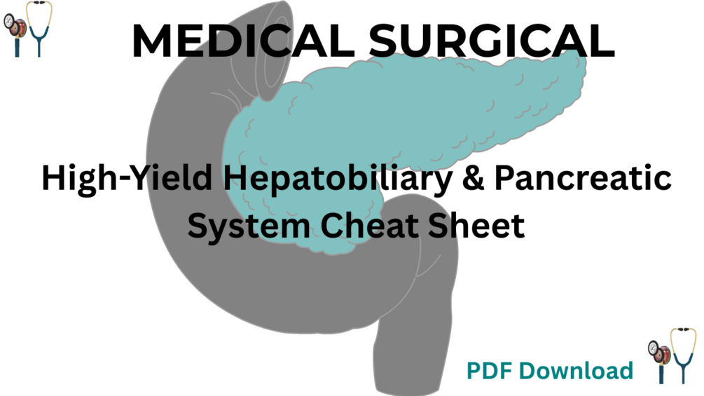 High-Yield Hepatobiliary & Pancreatic System – Med-Surg Nursing PDF