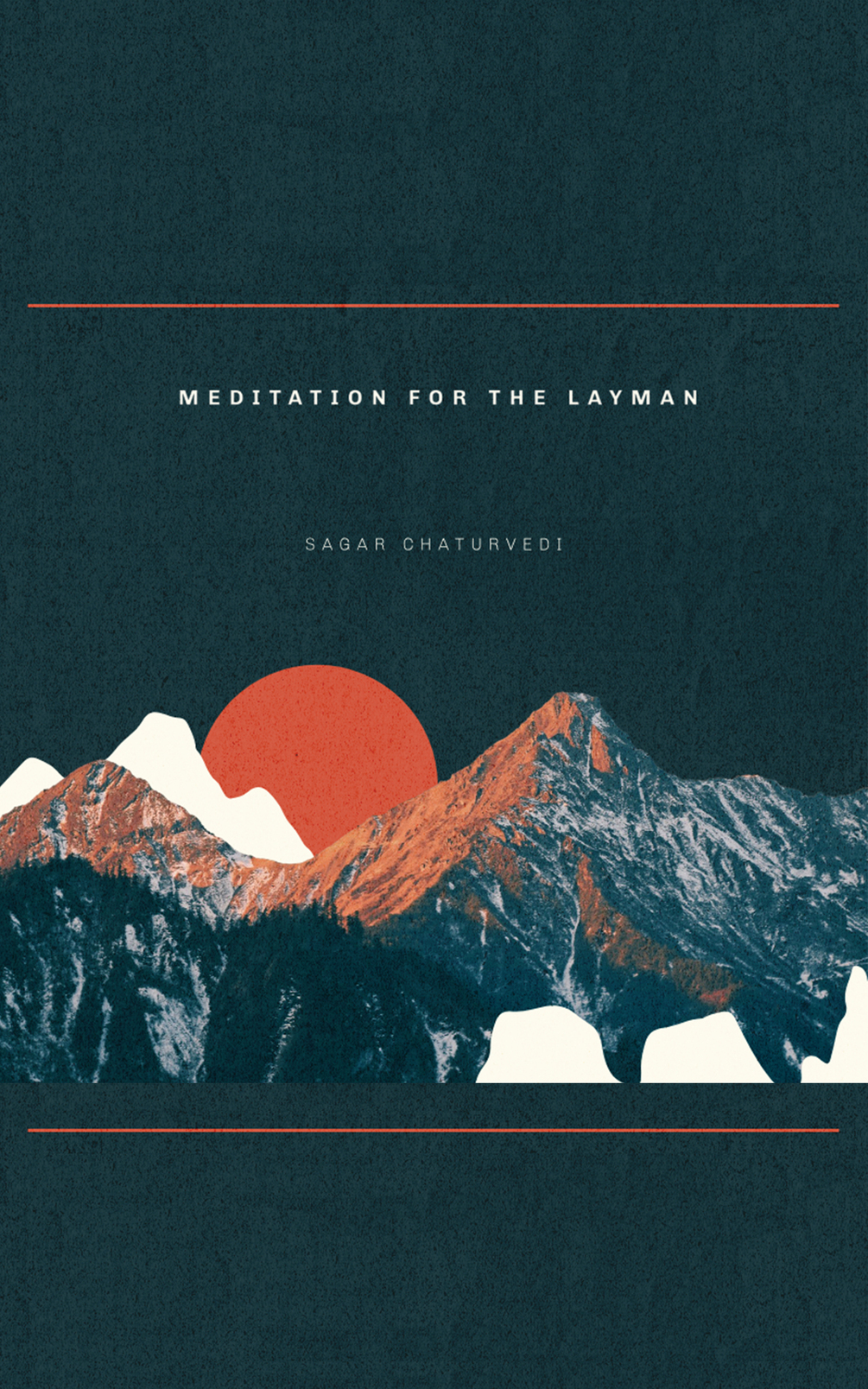 Meditation for the Layman- A General Guide