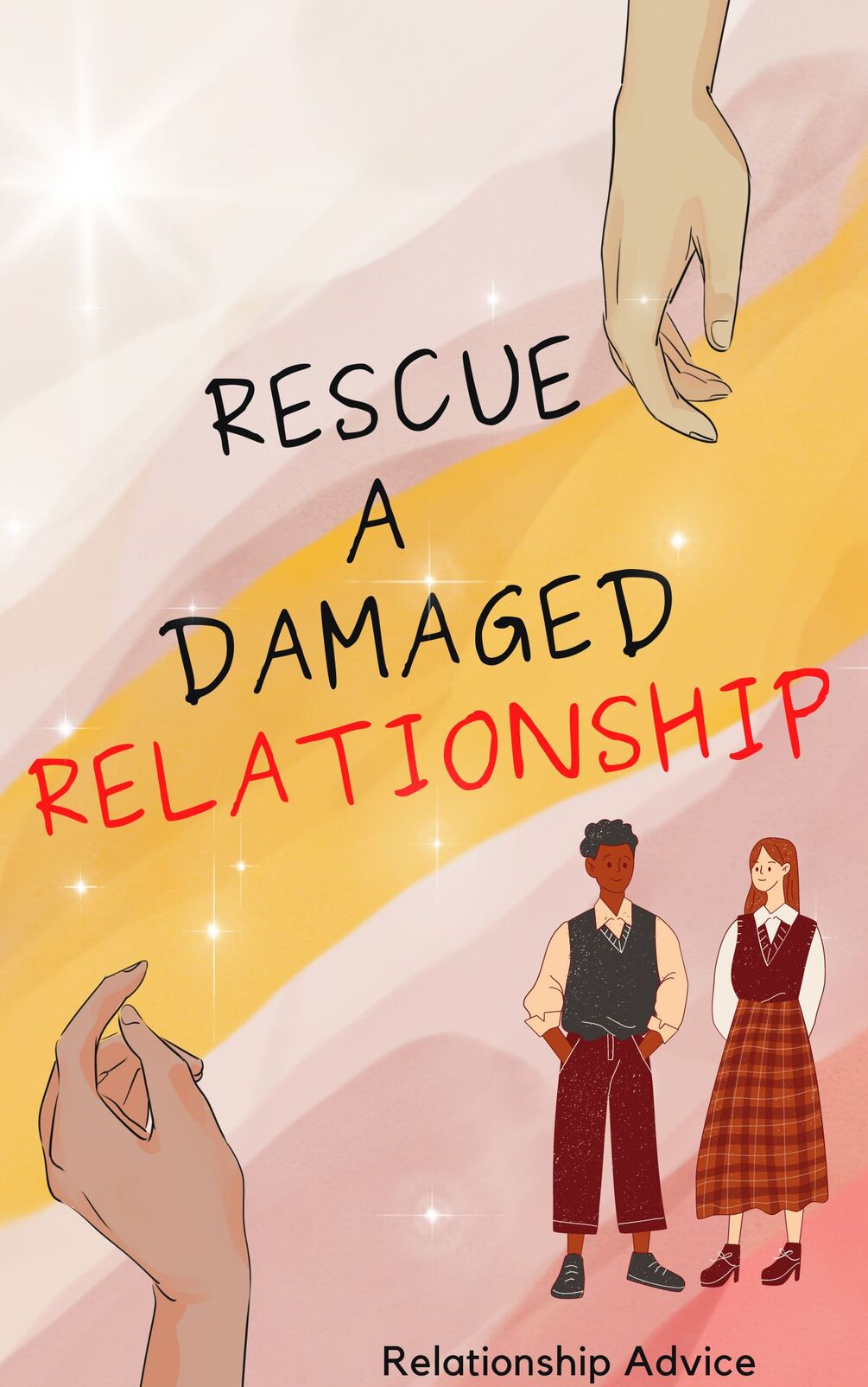 Rescue a Damaged Relationship