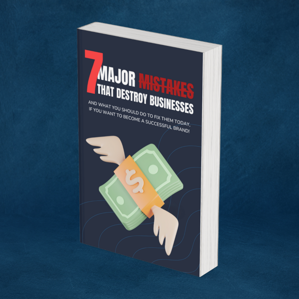 7 Major Mistakes That Destroy Businesses
