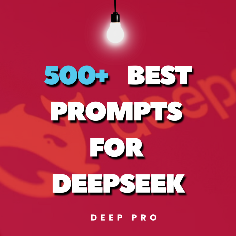5000+ DeepSeek Advanced Prompts