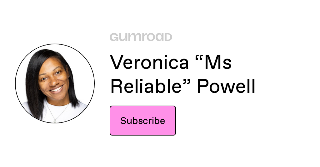 Veronica “Ms Reliable” Powell
