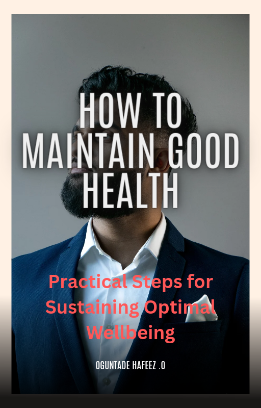 How to maintain good health